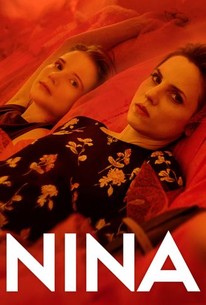 Nina (2018) - Rotten Tomatoes