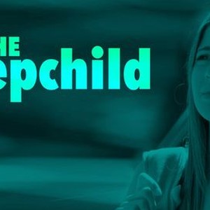 The Stepchild (2016) - Rotten Tomatoes