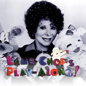 Lamb Chop's Play-Along - Rotten Tomatoes