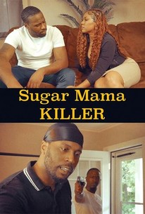 Sugar Mama Killer | Rotten Tomatoes