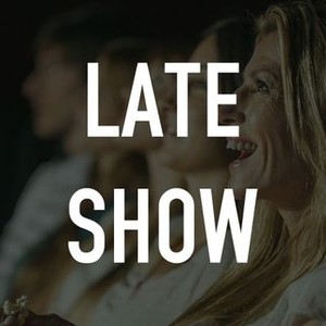 Late Show - Rotten Tomatoes