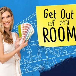 Get Out of My Room - Rotten Tomatoes