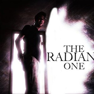 The Radiant One - Rotten Tomatoes