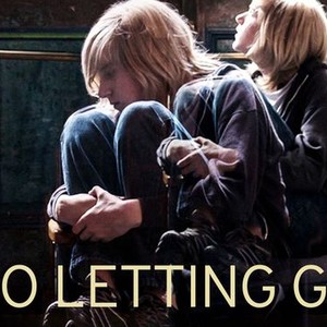 No Letting Go - Rotten Tomatoes