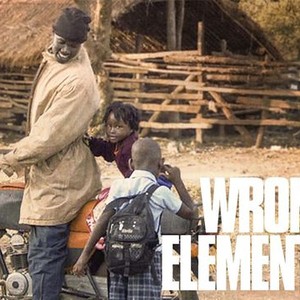 Wrong Elements - Rotten Tomatoes