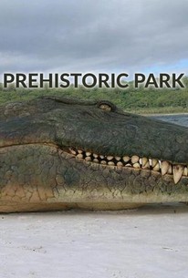 Prehistoric Park - Rotten Tomatoes