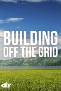 Building Off the Grid - Rotten Tomatoes