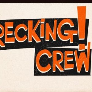 The Wrecking Crew - Rotten Tomatoes