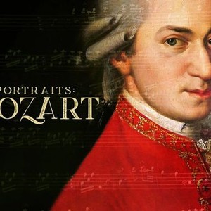 Portraits: Mozart - Rotten Tomatoes