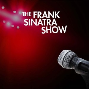 The Frank Sinatra Show - Rotten Tomatoes