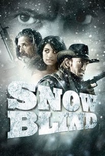 Snowblind (2010) | Rotten Tomatoes