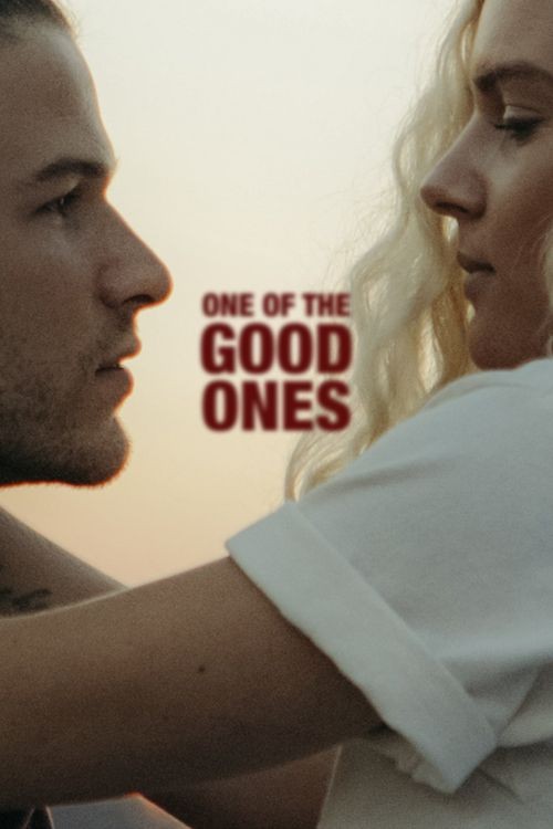 One of the Good Ones | Rotten Tomatoes