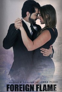 Foreign Flame | Rotten Tomatoes