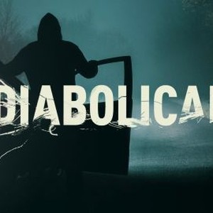 Diabolical - Rotten Tomatoes