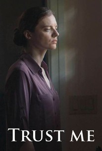 Trust Me (2018) | Rotten Tomatoes