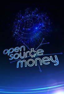 Open Source Money | Rotten Tomatoes
