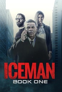 Iceman: Book One | Rotten Tomatoes