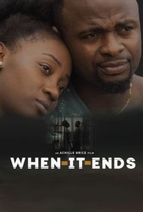 When It Ends | Rotten Tomatoes