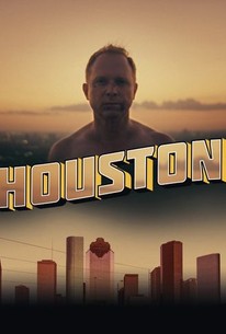 Houston (2013) | Rotten Tomatoes