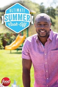 Ultimate Summer Cook-Off: Season 1 | Rotten Tomatoes