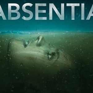 Absentia - Rotten Tomatoes