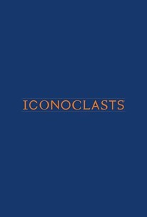 Iconoclasts - Rotten Tomatoes