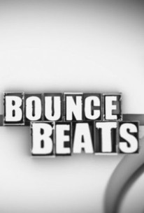Bounce Beats | Rotten Tomatoes