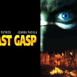 Last Gasp - Rotten Tomatoes