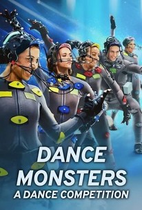 Dance Monsters: A Dance Competition - Rotten Tomatoes