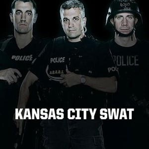 Kansas City SWAT - Rotten Tomatoes