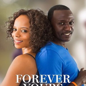 Forever Yours - Rotten Tomatoes