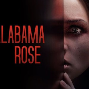 Alabama Rose - Rotten Tomatoes