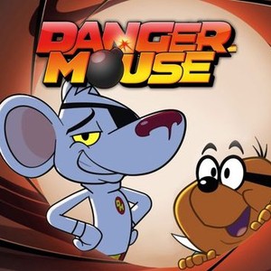 Danger Mouse - Rotten Tomatoes