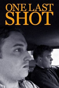 One Last Shot (1998) | Rotten Tomatoes