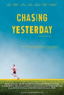 Chasing Yesterday | Rotten Tomatoes
