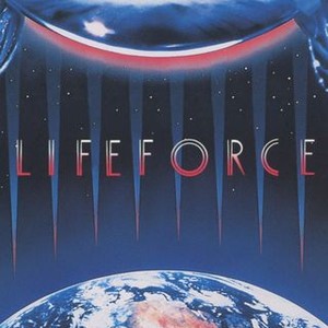Lifeforce - Rotten Tomatoes