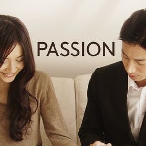 Passion - Rotten Tomatoes