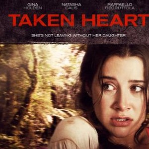 Taken Heart - Rotten Tomatoes