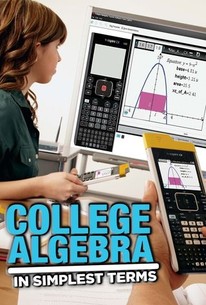College Algebra: In Simplest Terms | Rotten Tomatoes