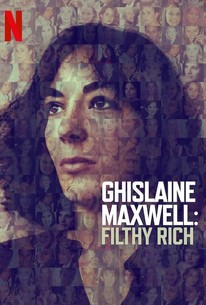 Ghislaine Maxwell: Filthy Rich | Rotten Tomatoes