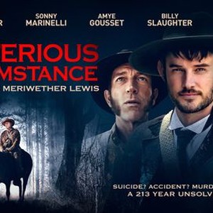 Mysterious Circumstance: The Death of Meriwether Lewis - Rotten Tomatoes