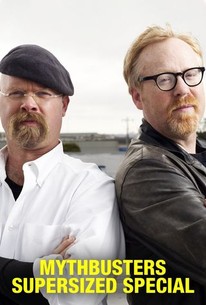 MythBusters Supersized Special | Rotten Tomatoes