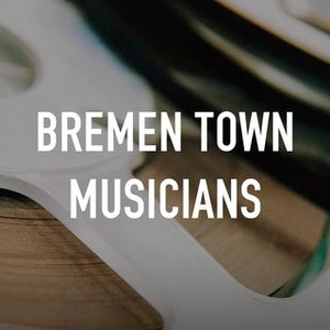 Bremen Town Musicians - Rotten Tomatoes