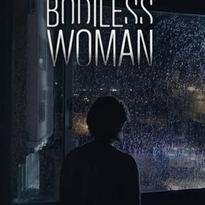 The Bodiless Woman - Rotten Tomatoes