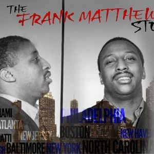 The Frank Matthews Story - Rotten Tomatoes