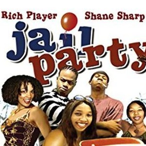 Jail Party - Rotten Tomatoes