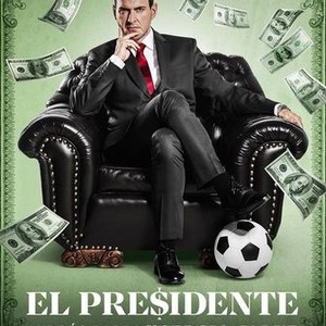 El presidente - Rotten Tomatoes