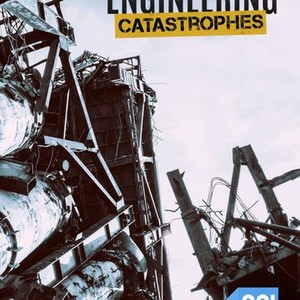 Engineering Catastrophes - Rotten Tomatoes