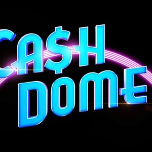 Cash Dome - Rotten Tomatoes