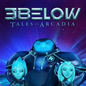 3 Below: Tales of Arcadia - Rotten Tomatoes